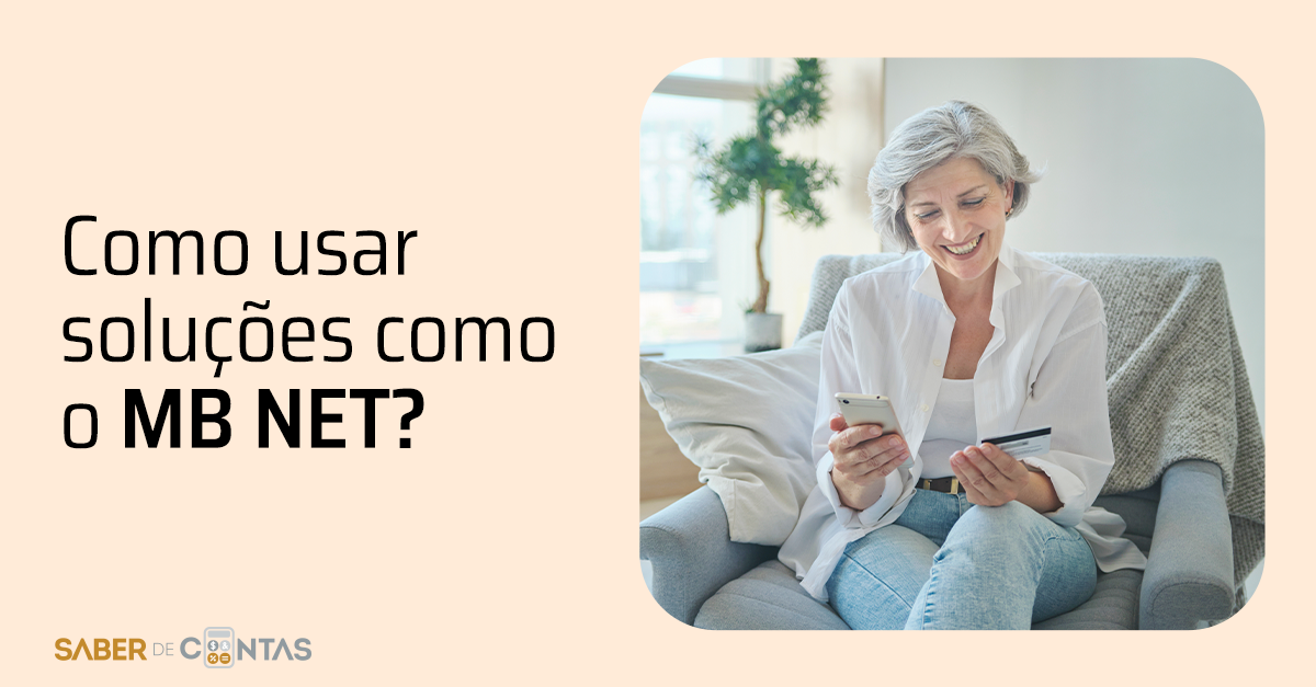 Como usar soluções como o MB NET? - SABER de CONTAS