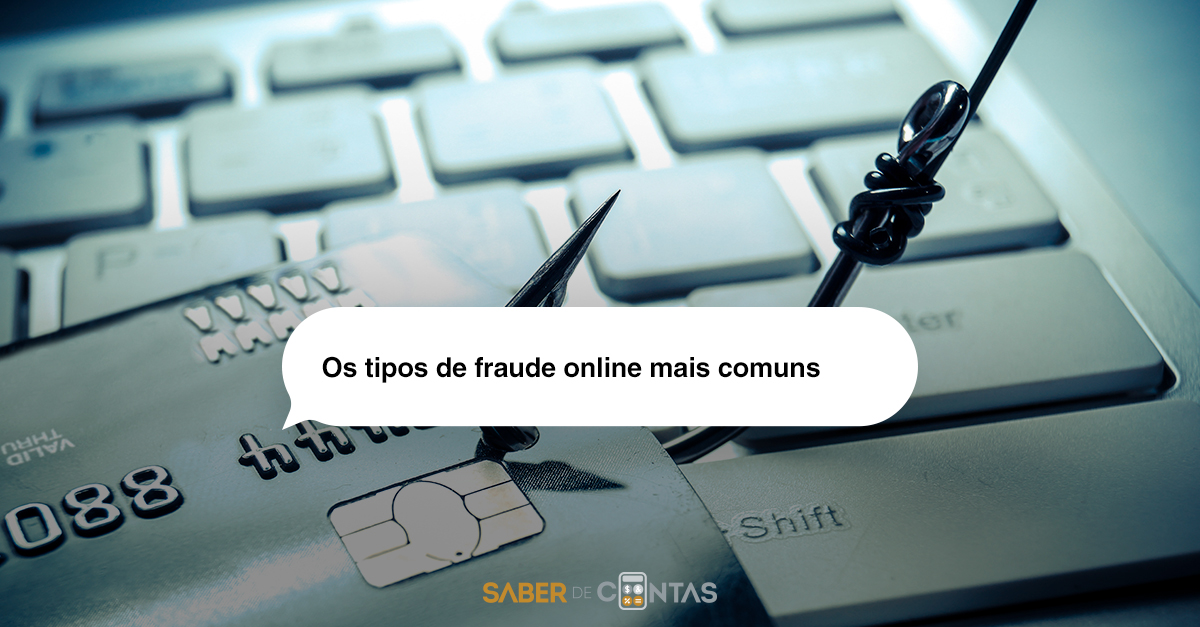 Que tipos de fraudes podem existir quando está online? - SABER de CONTAS